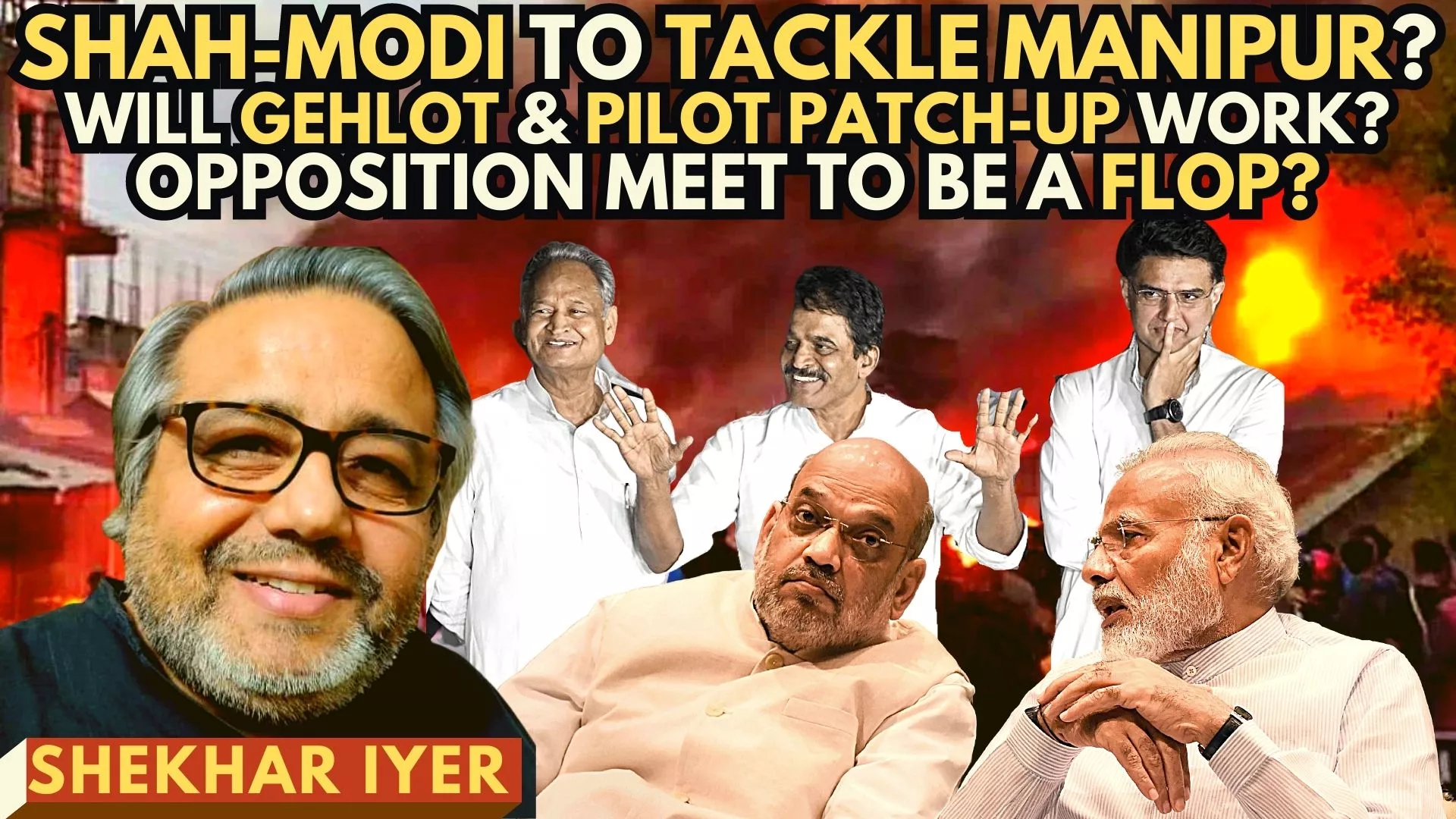 Shekhar Iyer I Will Ashok Gehlot & Sachin Pilot patchup work? I Will ...