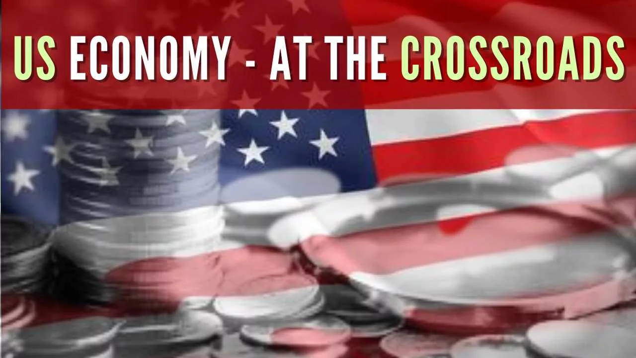 US Economy - At the Crossroads