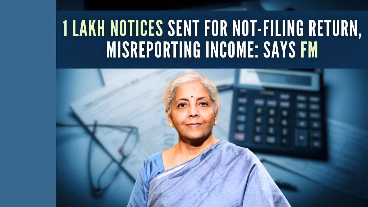 Nirmala Sitharaman: 1L Notices Sent Over Non-Filing of Returns