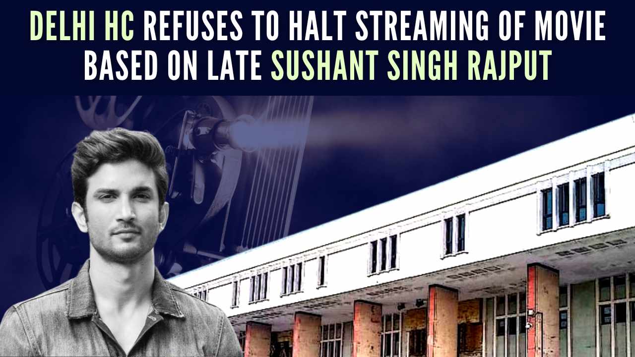 Delhi HC Rejects Plea of Sushant Singh Rajput’s Father