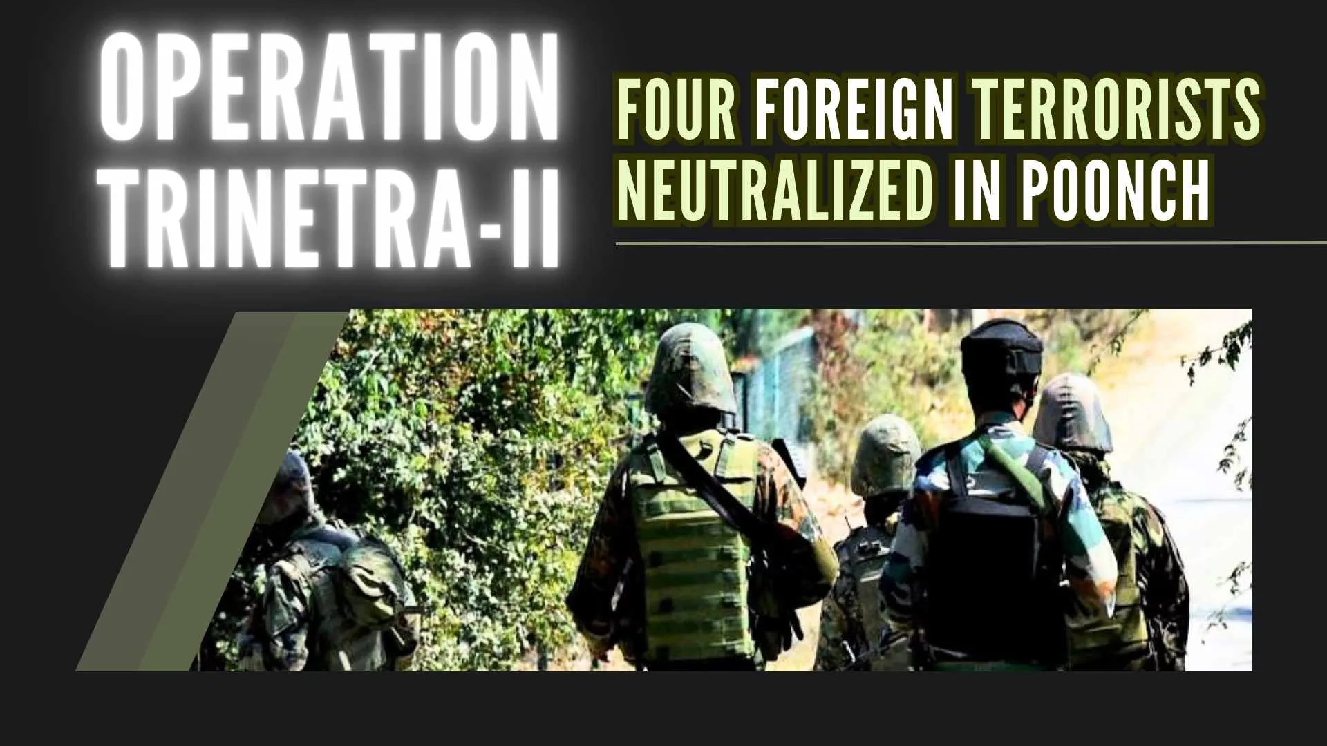 Operation Trinetra-II: Four Foreign Terrorists Neutralized in Poonch