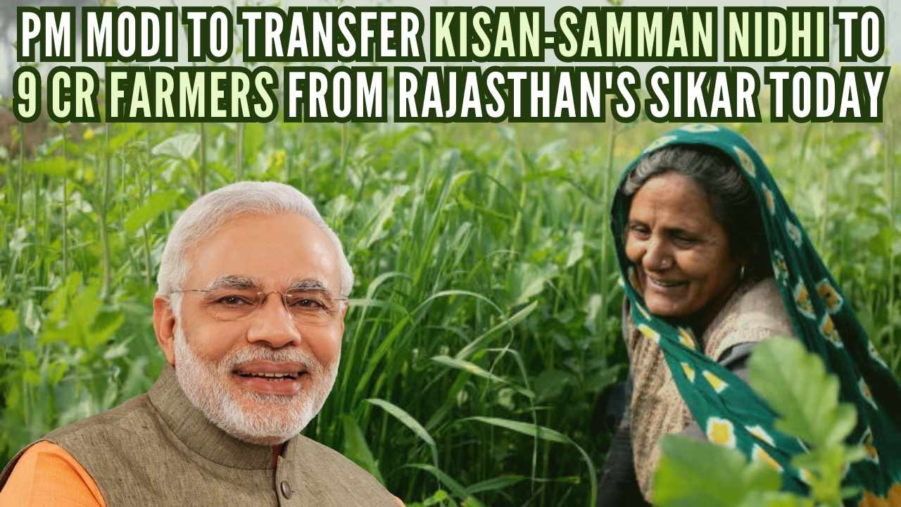 Raj: PM Modi to Transfer Kisan-Samman Nidhi to 9 Cr Farmers