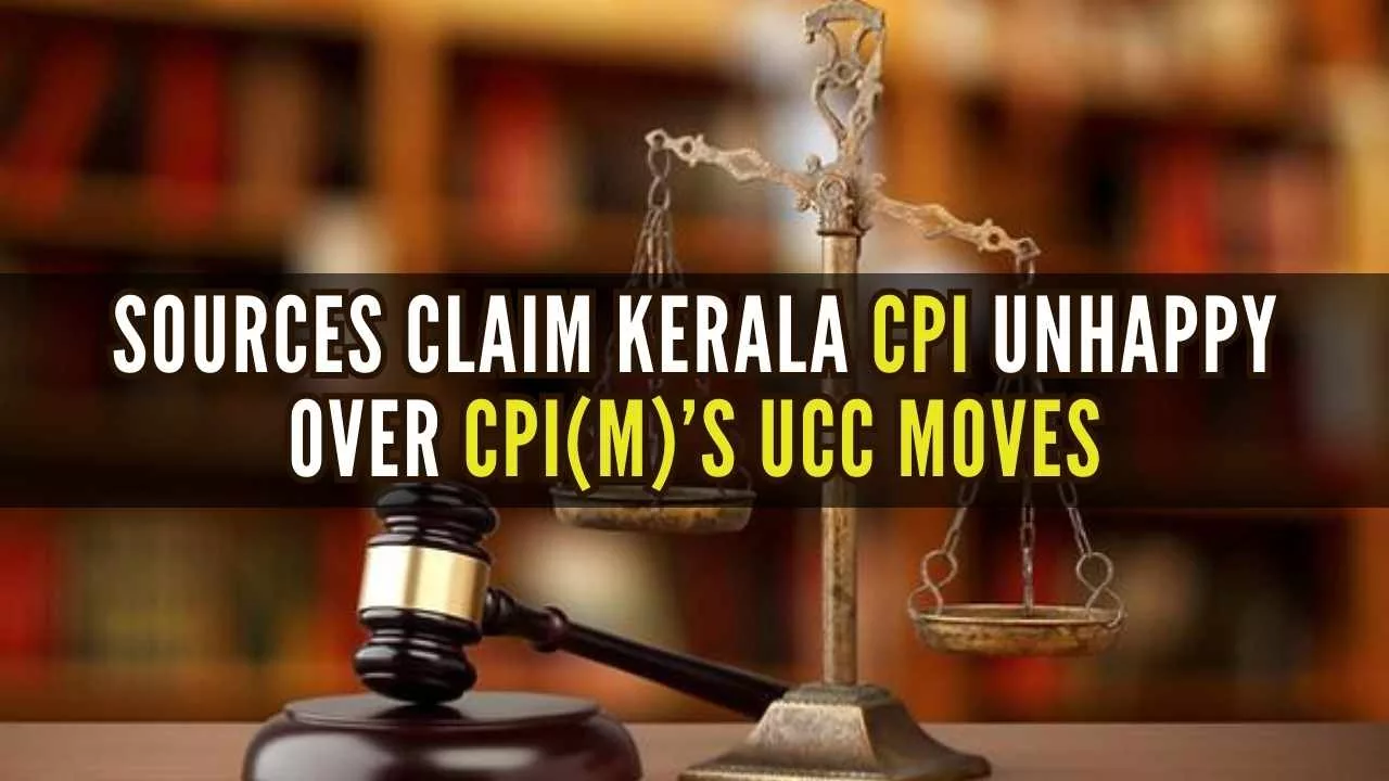 Sources Claim Kerala CPI Unhappy Over CPI(M)’s UCC Moves