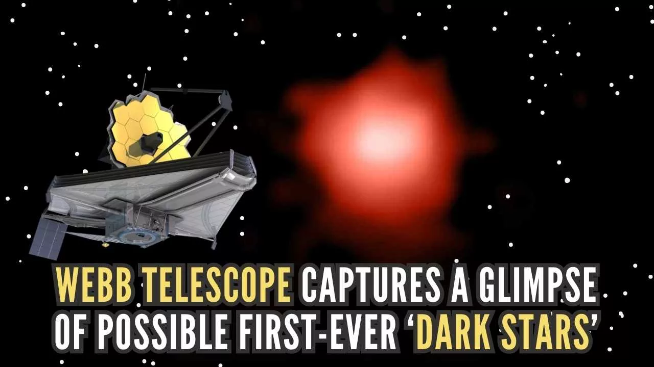 Webb Telescope Captures Glimpse of Possible First-Ever ‘Dark Stars’