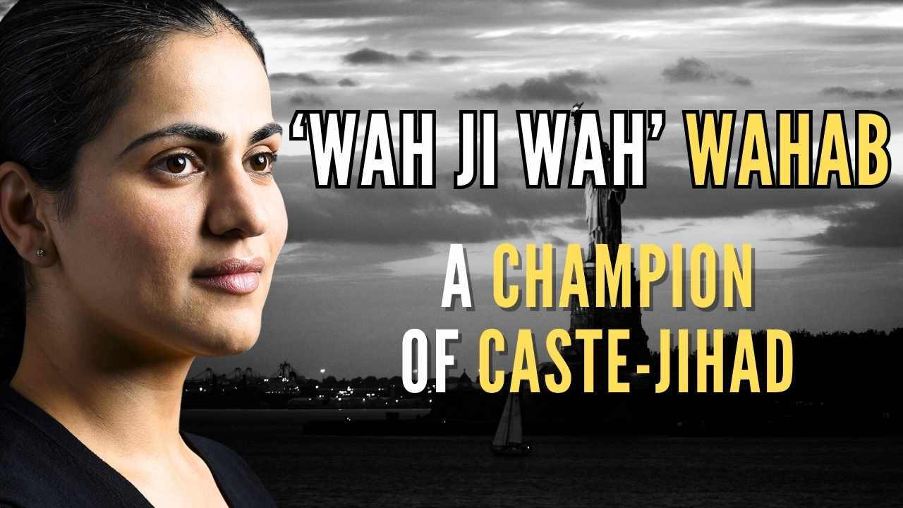 ‘WAH ji WAH’ Wahab - A Champion of Caste-Jihad