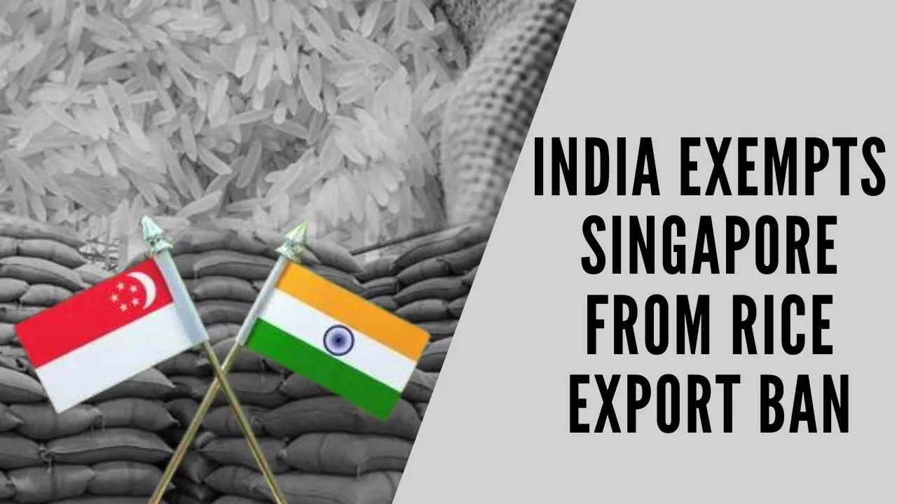 India Exempts Singapore From Rice Export Ban