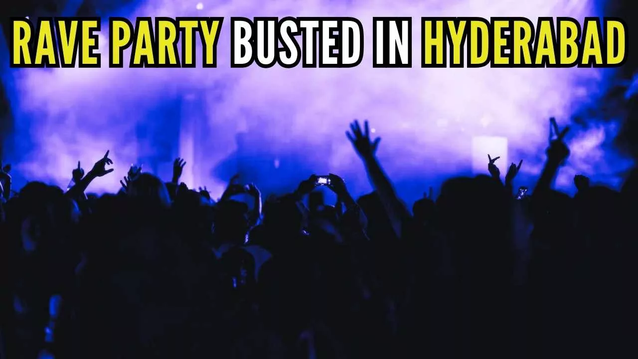 Telangana: Rave Party Busted in Hyderabad