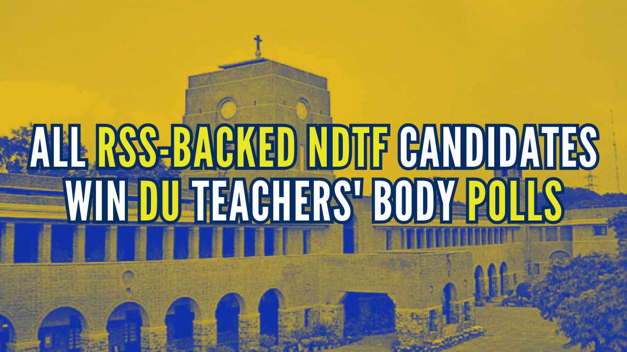 DU Teachers' Body Polls: All RSS-Backed NDTF Candidates Win