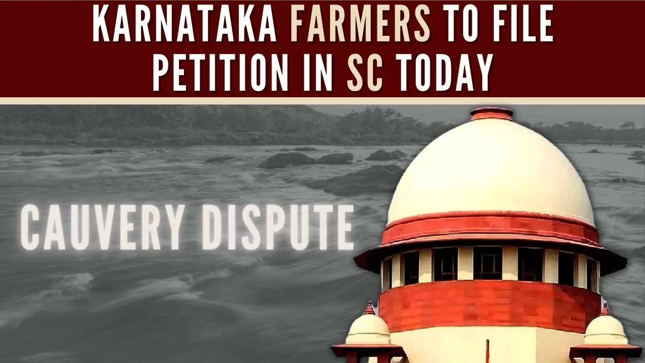Cauvery Water Row: Karnataka Farmers to file Petition in SC Today