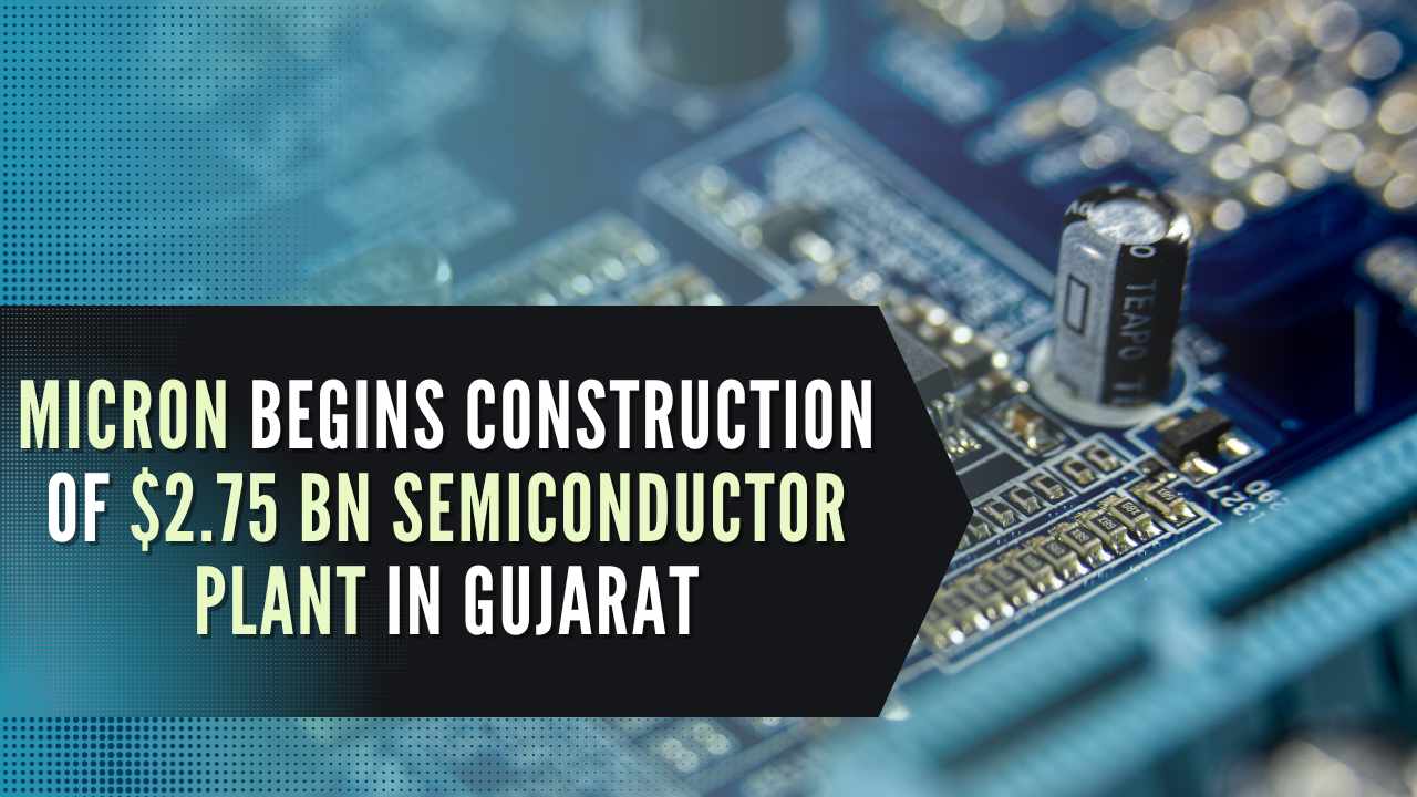 Micron Begins Construction on $2.7 Bn India Semiconductor Plant