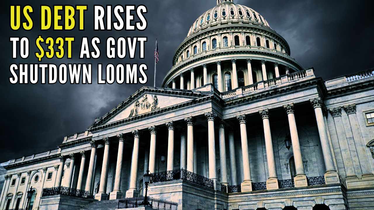 US National Debt rises to $33 Trillion as Govt Shutdown Looms