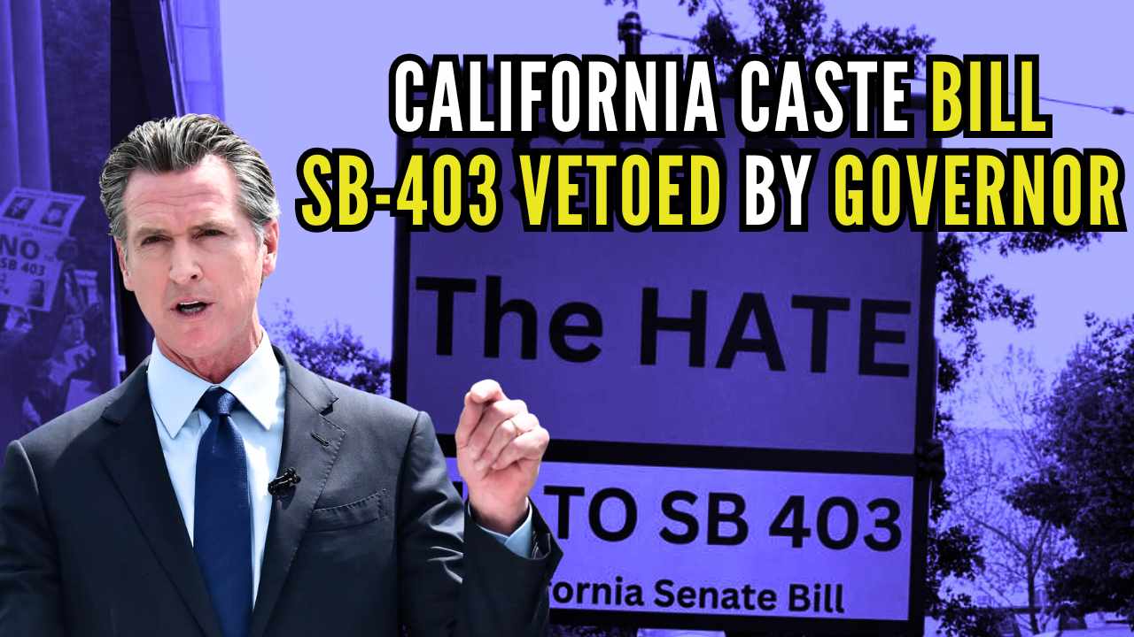 California Governor Vetoes Caste Discrimination SB-403 Bill