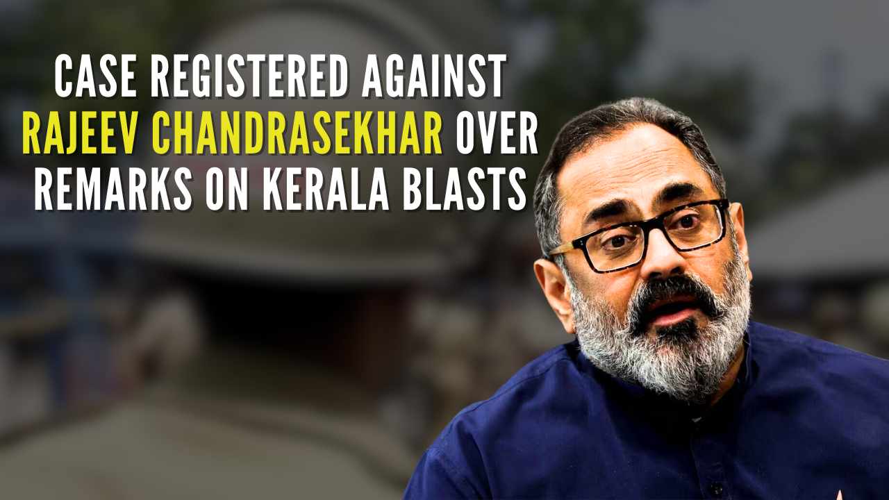 Case against Rajeev Chandrasekhar Over Remarks on Kerala Blasts