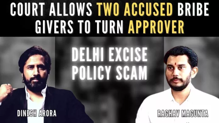 Delhi Excise Scam: Court Allows 2 Accused Bribe Givers to Turn Approver