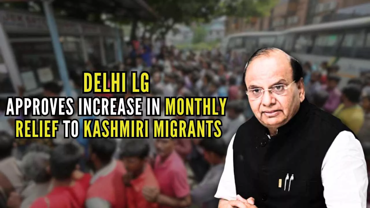 Relief Amount for Kashmiri Migrant Families in Delhi Raised