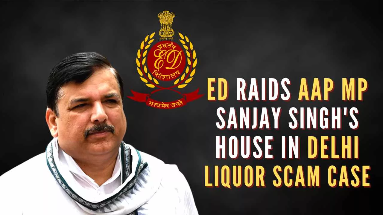 Delhi Liquor Scam: ED Raids AAP MP Sanjay Singh's Residence