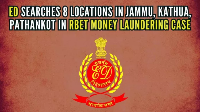 RBET Money Laundering Case: ED Searches Locations in Jammu