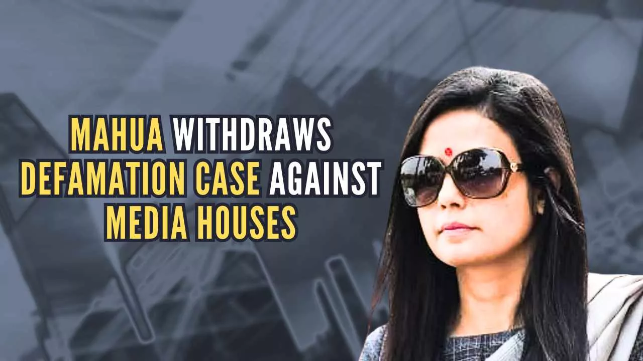 Mahua Moitra Withdraws Defamation Case against Media Houses
