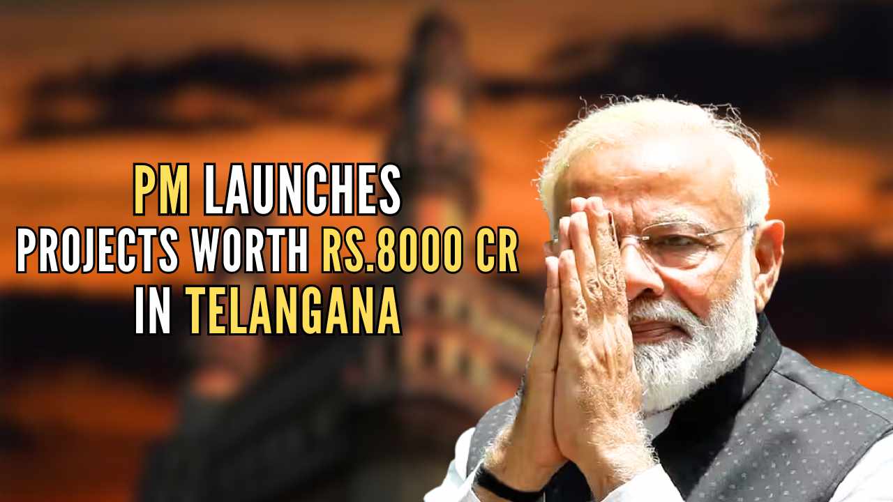 PM Modi Launches Projects worth Rs.8,000 Crore in Telangana