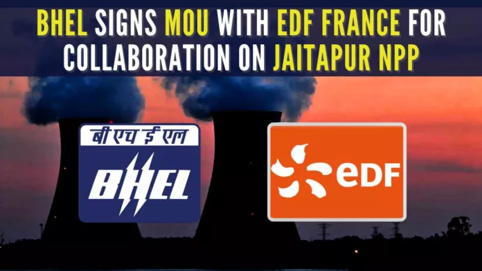 BHEL, EDF France Collaborate for Jaitapur Nuclear Power Project
