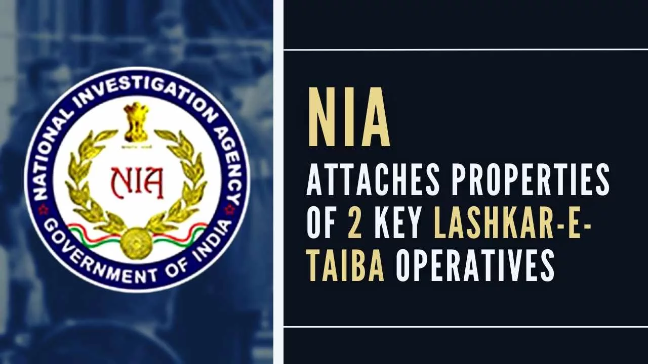 NIA Attaches Eight Properties of 2 Key Lashkar-e-Taiba Operatives