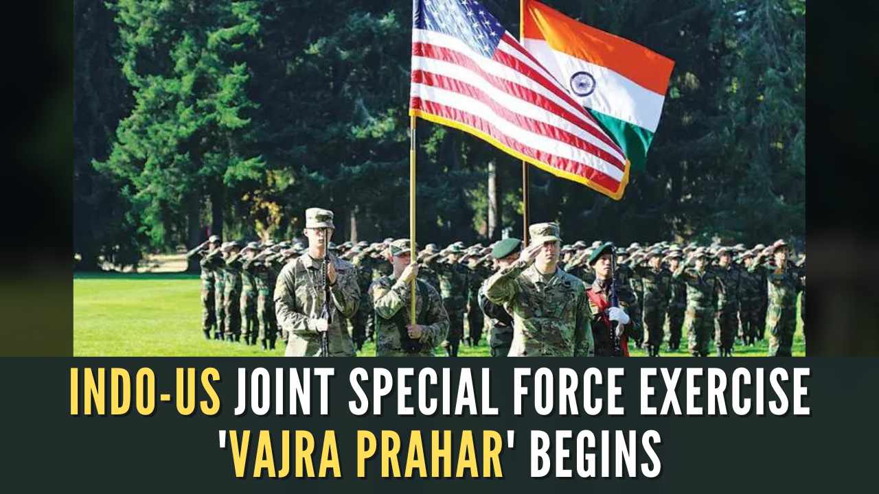 Vajra Prahar 2023: India-US Joint Exercise Starts in Meghalaya