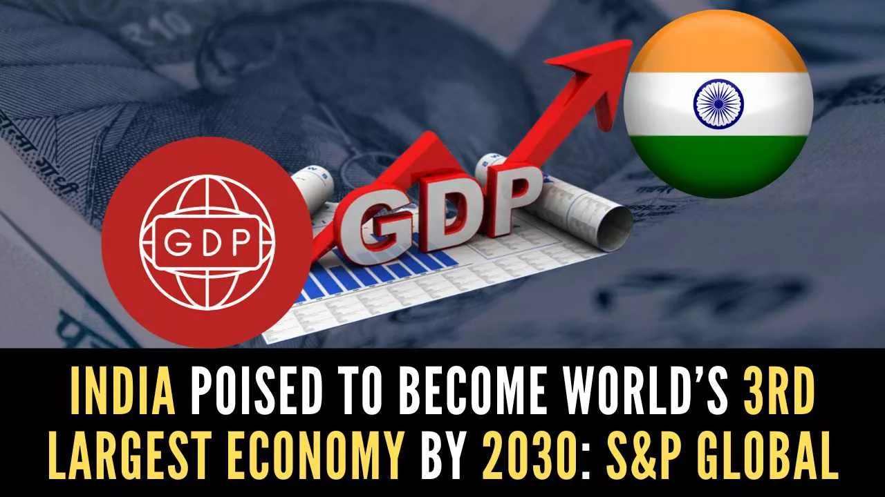 India Will be 3rd Largest Economy, GDP Growth to Touch 7%