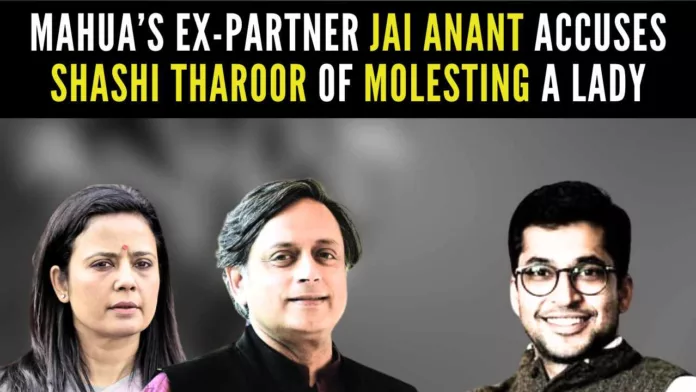 Mahua’s Ex-Partner Jai Anant Accuses Shashi Tharoor of Molesting a Lady