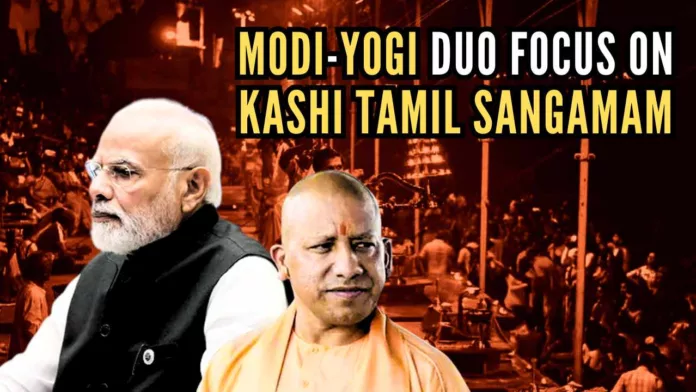 Modi-Yogi Duo Focus on Kashi Tamil Sangamam