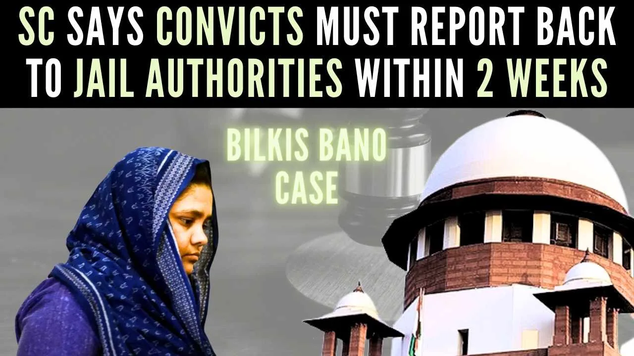 Bilkis Bano Case: SC Says Convicts Must Report Back to Jail