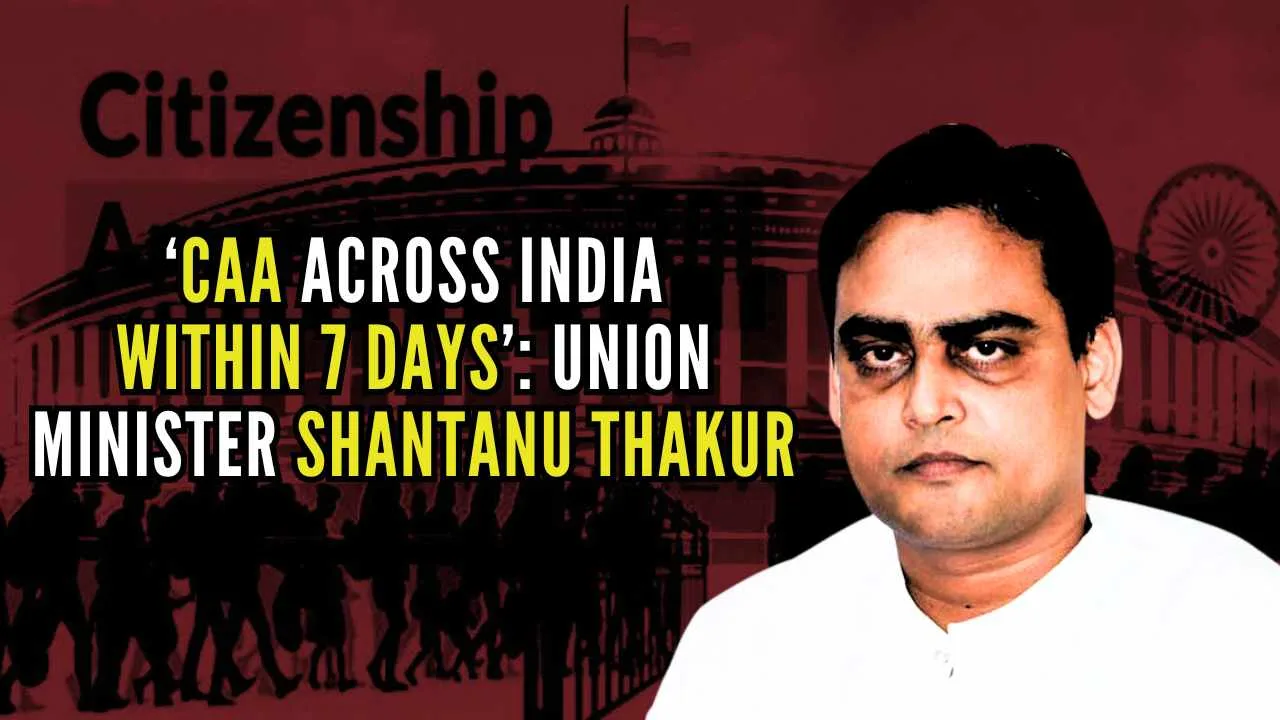 Union Minister Claims CAA Implementation within 7 Days