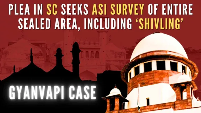 Gyanvapi: Plea in SC Seeks ASI Survey of Entire Sealed Area
