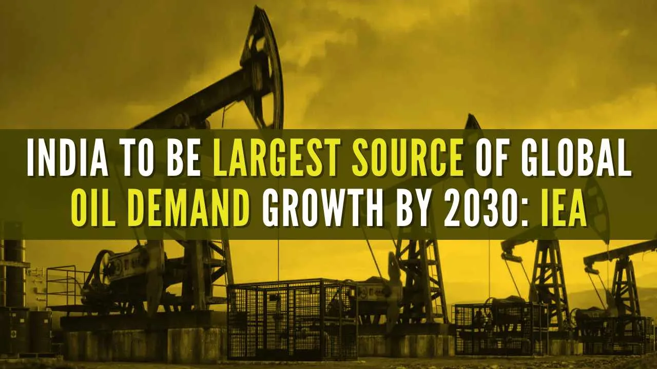 India Set to Lead Global Oil Demand Growth: IEA