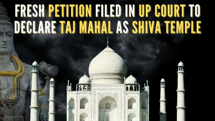 UP: Fresh Petition Filed to Declare Taj Mahal as Tejo Mahalaya