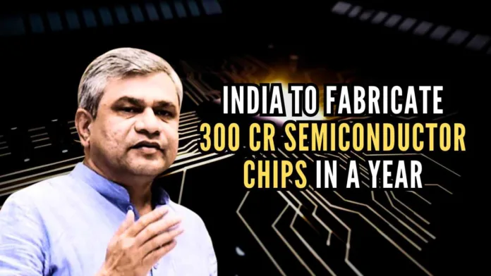 India to Fabricate 300 Crore Semiconductor Chips in a Year