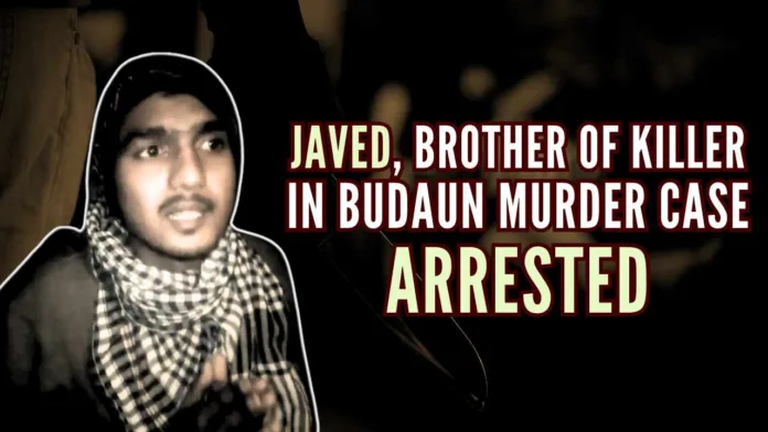 Badaun Murder Case: 2nd Accused Javed Arrested