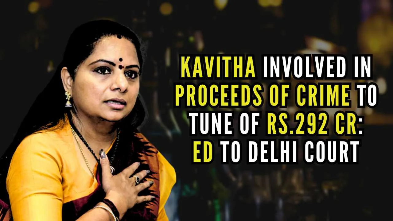 Delhi Liquor Policy Scam: Kavitha Involved in PoC of Rs.292 Cr
