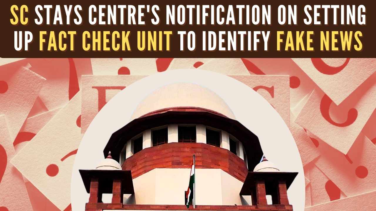SC stays Notification on Establishing Fact Check Unit