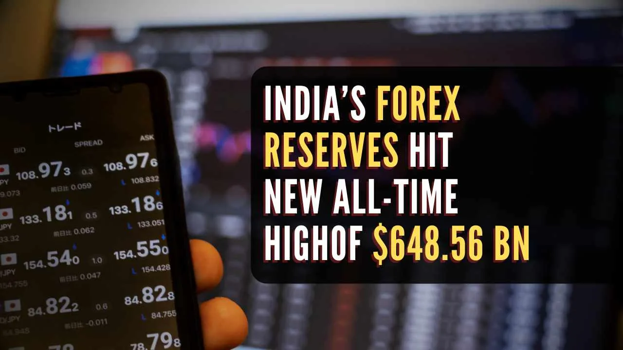 India’s Forex Reserves Hit New All-time High of $648.56 Bn