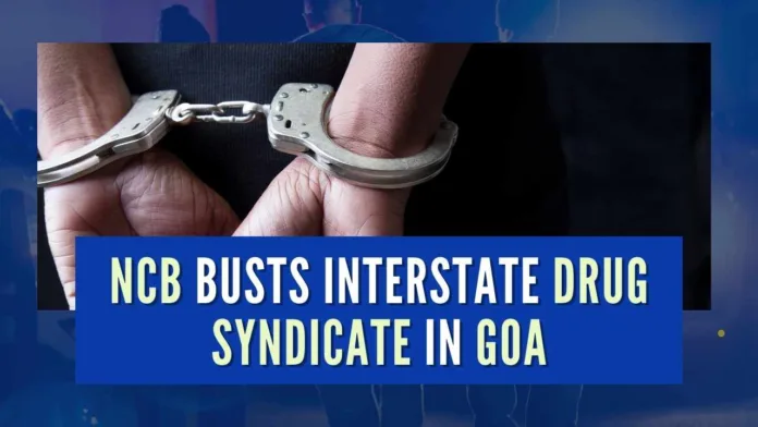 NCB Busts Interstate Drug Syndicate in Goa
