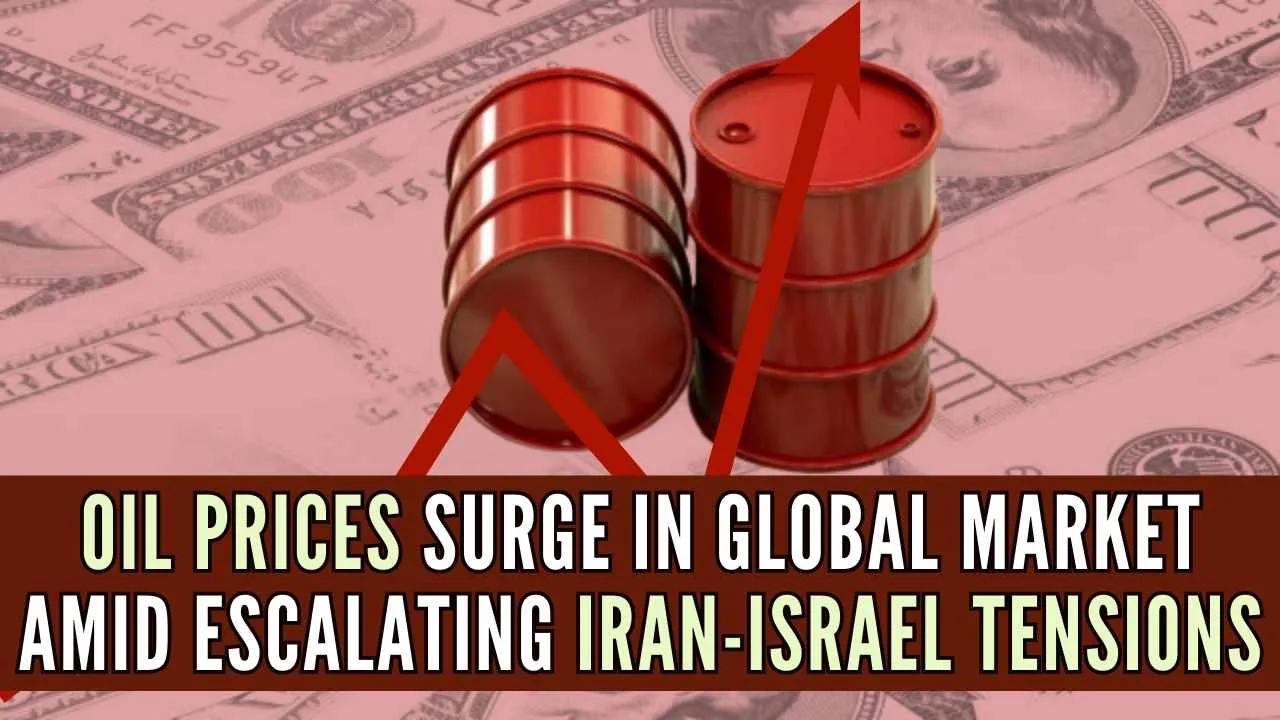 Oil Prices Surge as Reports of Israeli Strike on Iran Roil Markets