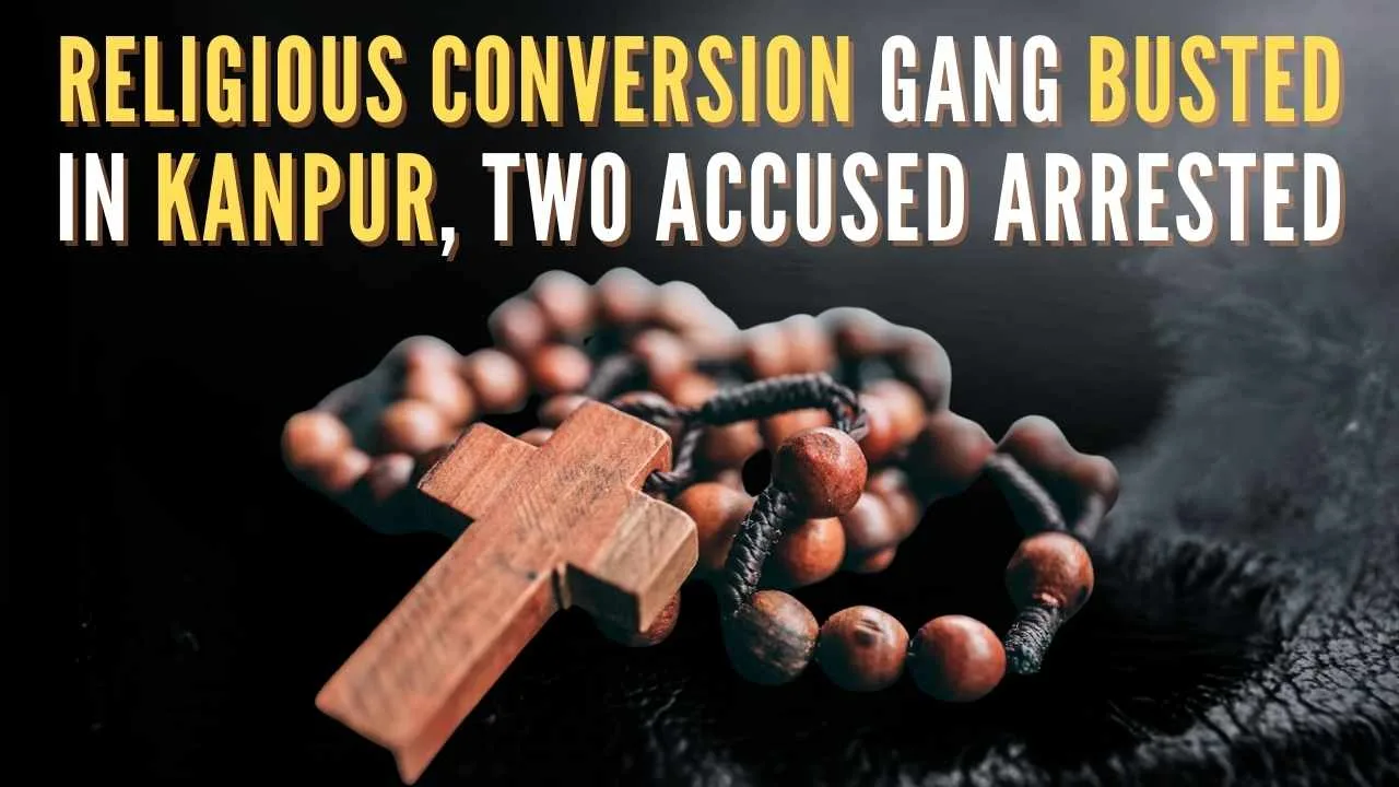 Kanpur Police Nab 2 for Attempting Religious Conversion