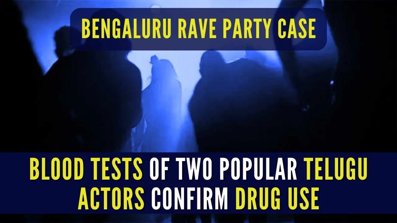 Bengaluru Rave Party: Tests of 2 Telugu Actors Confirm Drug Use