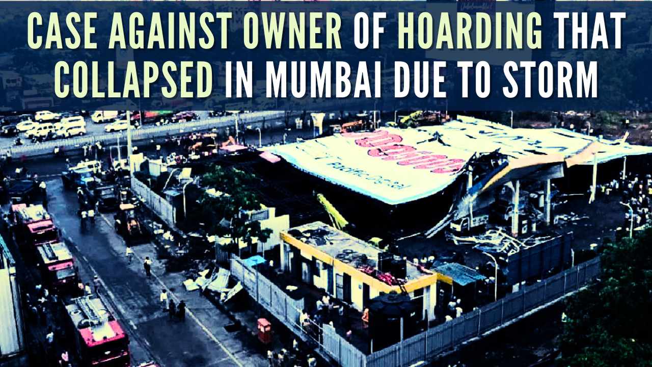 Case against owner of hoarding that collapsed in Mumbai due to storm ...