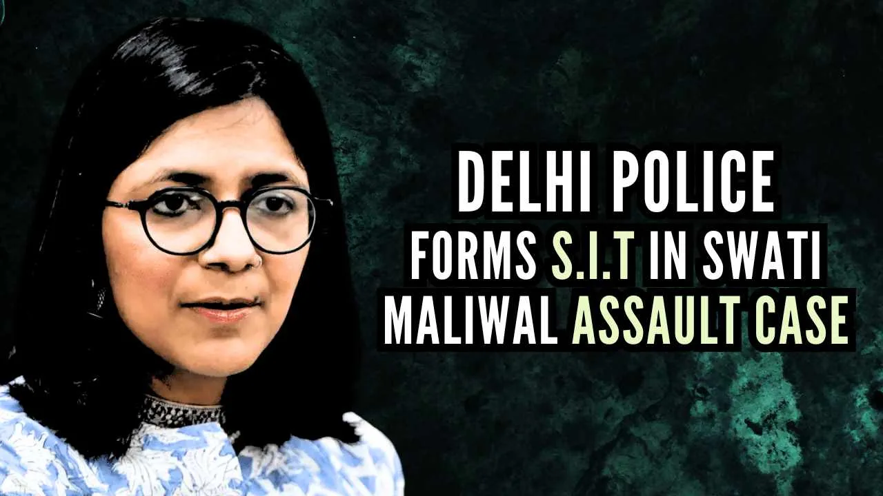 Swati Maliwal Assault Case: Delhi Police Forms S.I.T