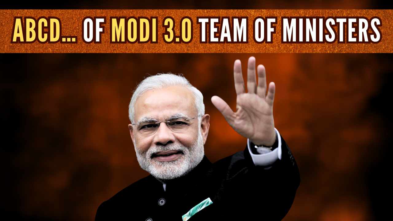 ABCD… of Modi 3.0 Team of Ministers
