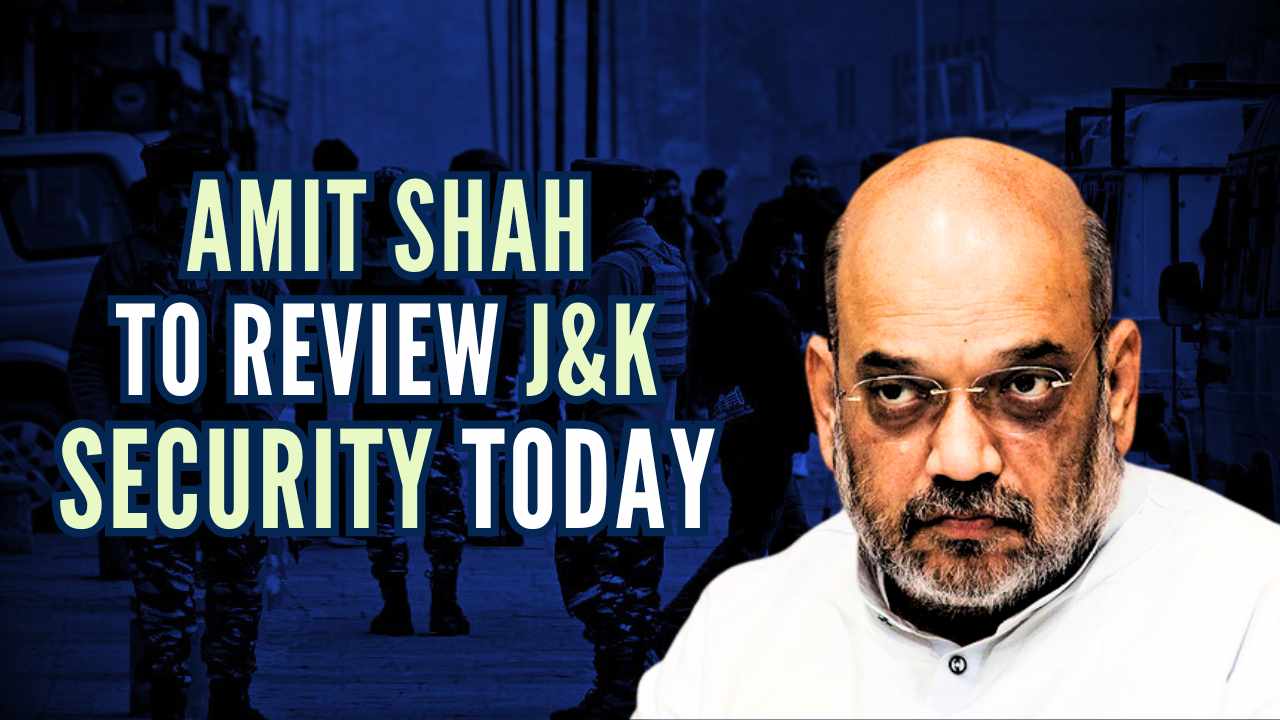 Amit Shah to Review Security in J&K Today Amid Recent Attacks