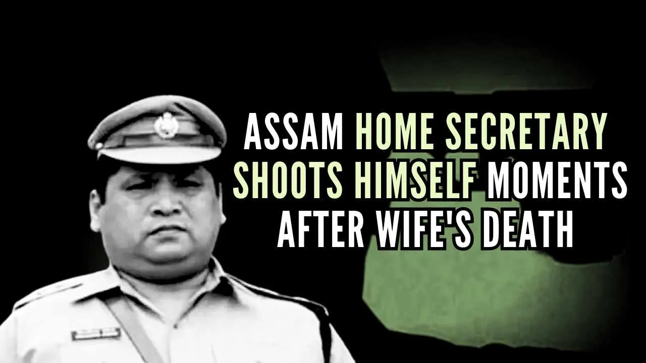 Assam Home Secretary Shoots Himself in Hospital Soon After Wife’s Death