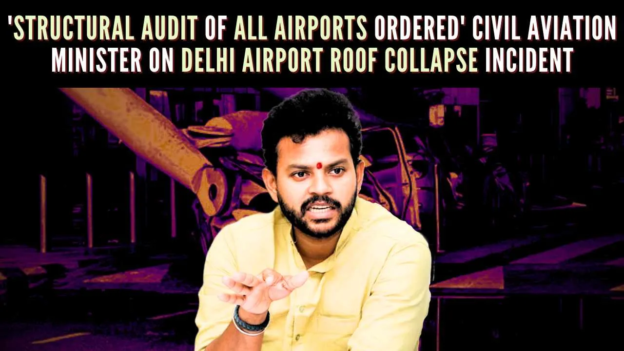 Delhi T-1 Roof Collapse: Structural Audit of All Airports Ordered