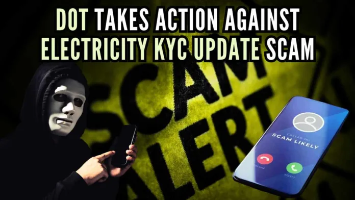DoT Takes Action against Electricity KYC Update Scam